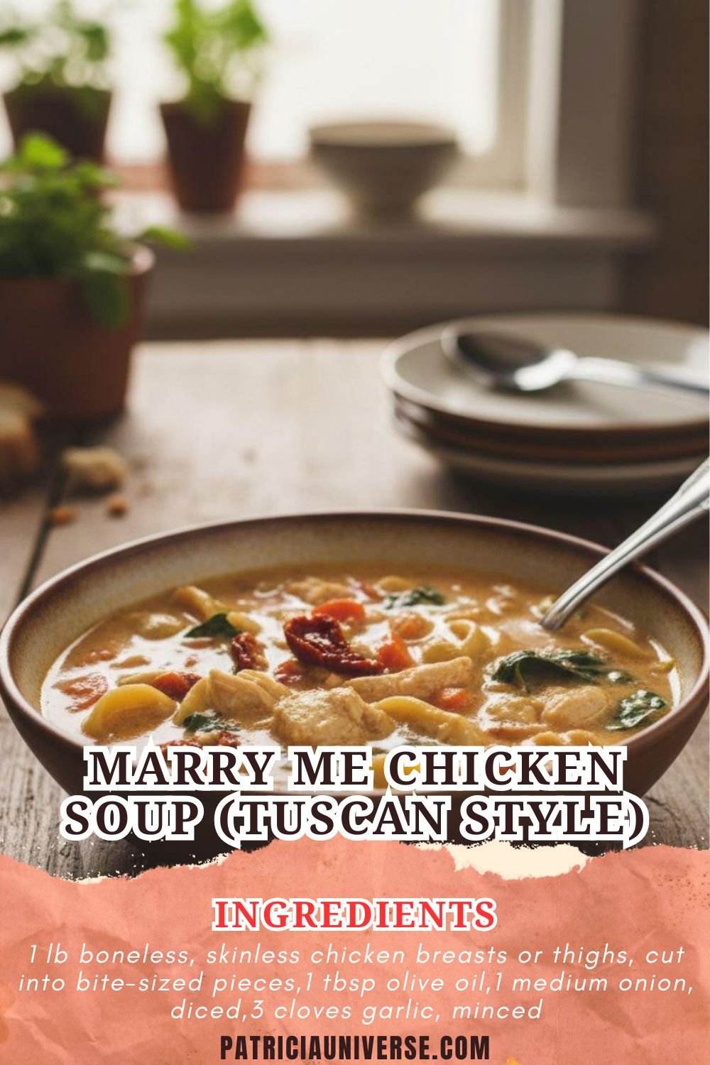 Easy Marry Me Chicken Soup (Tuscan Style) Recipe